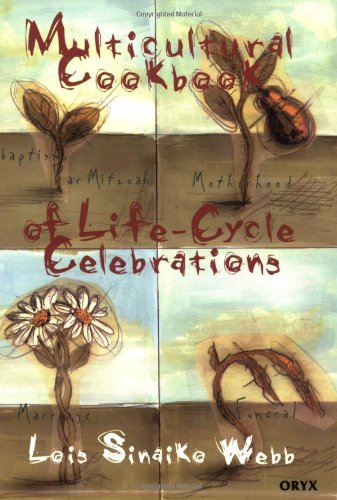 Multicultural Cookbook of Life-Cycle Celebrations (International ...