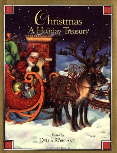 Christmas: A Holiday Treasury: Della Rowland, Lynn Bywaters, Scott ...