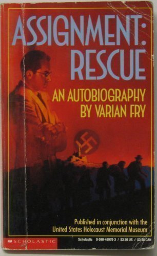 Assignment: Rescue : An Autobiography (Point): Fry, Varian ...