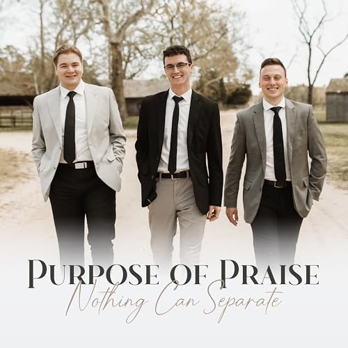 Play Nothing Can Separate by Purpose of Praise on Amazon Music Unlimited