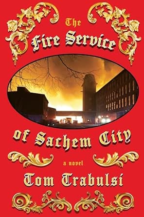 Amazon.com: The Fire Service of Sachem City: 9781965733356: Trabulsi ...