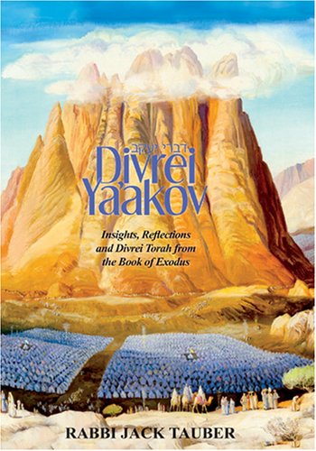 Divrei Ya'akov: Lessons from Shemot: Tauber, Jack: 9781934440001 ...