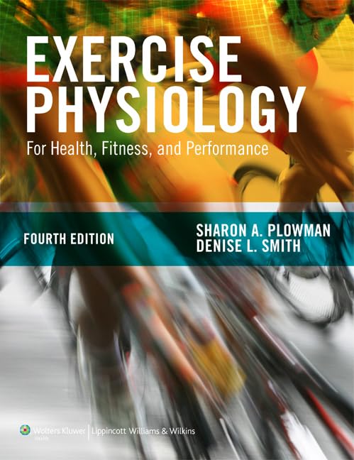 Exercise Physiology: For Health, Fitness, and Performance ...
