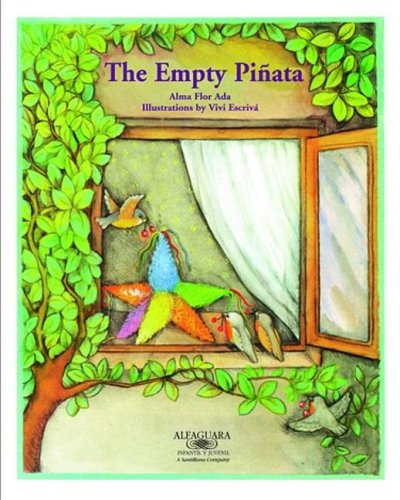 The Empty Pinata (Stories the Year 'round): Alma Flor Ada, Vivi Escriva ...