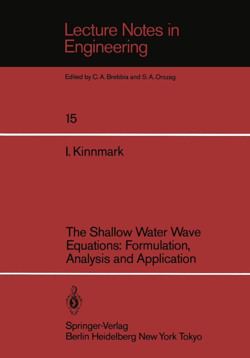 The Shallow Water Wave Equations: Formulation, Analysis and Application ...