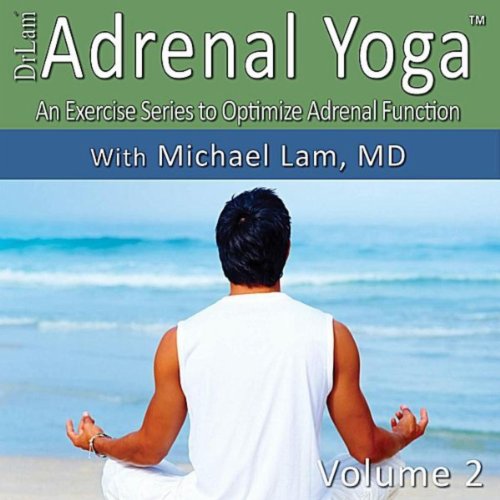 Amazon.com: Adrenal Yoga Exercise, Vol. 2 : Dr. Michael Lam: Digital Music