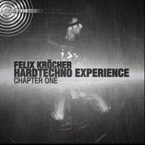 Amazon MusicでFelix KrocherのHardtechno Experience Chapter Oneを再生する
