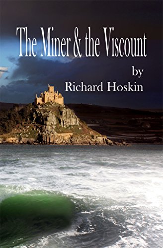 The Miner & the Viscount - Kindle edition by Hoskin, Richard, Hoskin ...