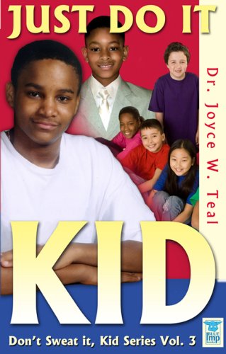 Buy Just Do It, Kid (Don't Sweat It, Kids) Book Online at Low Prices in ...