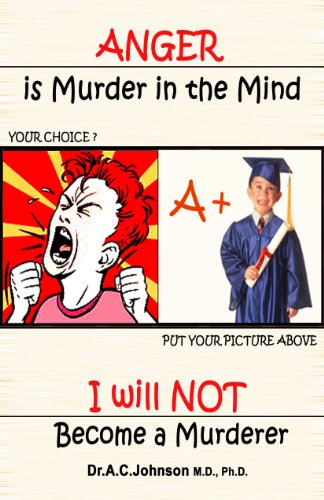 Anger Is Murder in the Mind: I Will NOT Become a Murderer eBook ...