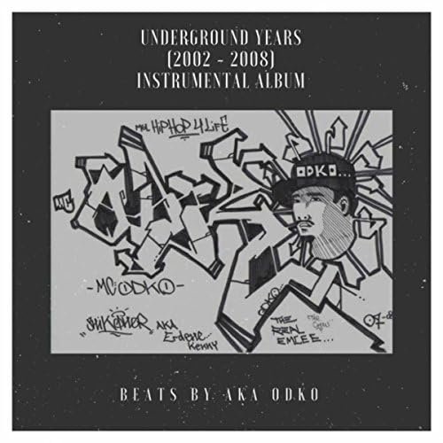 Play Underground Years (2002 - 2008) [Instrumental Album] by Aka Odko on Amazon Music