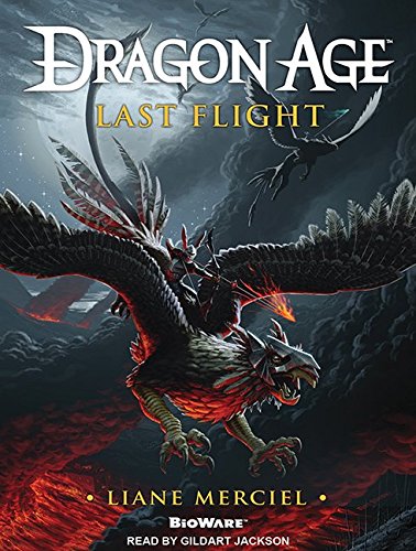 Last Flight (Dragon Age): Merciel, Liane, Jackson, Gildart ...