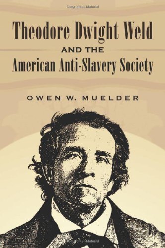Amazon.com: Theodore Dwight Weld and the American Anti-Slavery Society ...
