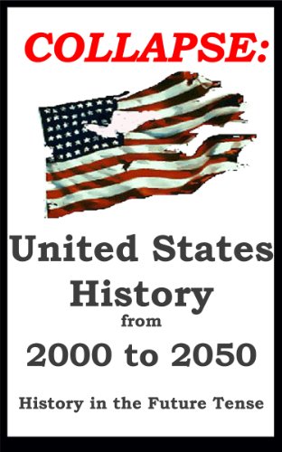 Amazon.com: COLLAPSE: UNITED STATES HISTORY 2000 to 2050 eBook : Gibbon ...
