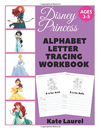 Buy Disney Princess Alphabet Letter Tracing Workbook Ages 3-5: Alphabet ...