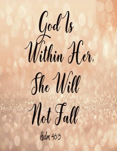 God Is Within Her, She Will Not Fall: Journal Notebook Quotes journal ...