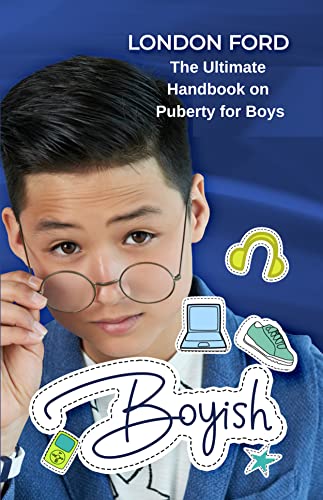 Amazon.com: Boyish: The Ultimate Handbook on Puberty for Boys (Puberty ...