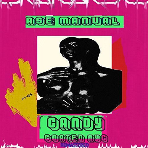 Candy Coated NYC (Remastered) by Ase Manual on Amazon Prime Music