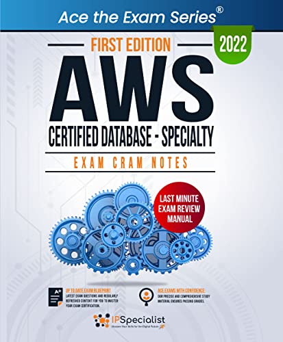 Amazon.com: AWS Certified Database - Specialty: Exam Cram Notes: First ...