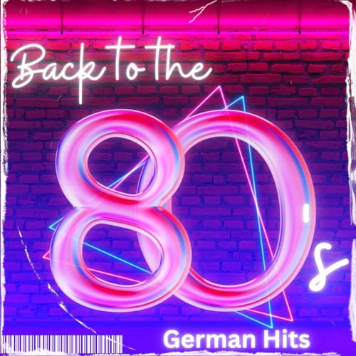 Amazon Music - VARIOUS ARTISTSのBack to the 80s - German Hits - Amazon.co.jp
