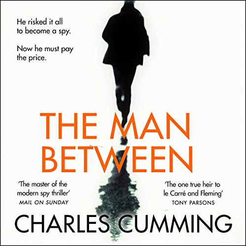 The Man Between (Audio Download): Charles Cumming, Charlie Anson ...