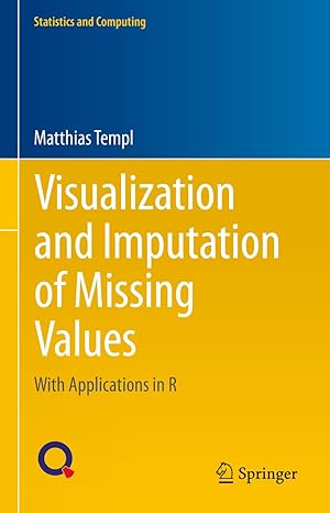 Amazon.com: Visualization and Imputation of Missing Values: With Applications in R (Statistics ...