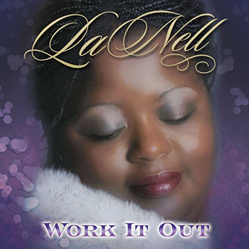 Play Work It Out by LaNell on Amazon Music