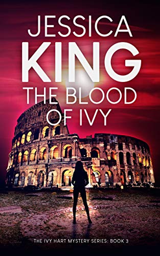 Amazon.com: The Blood Of Ivy (Ivy Hart Mystery Book 3) eBook : King ...