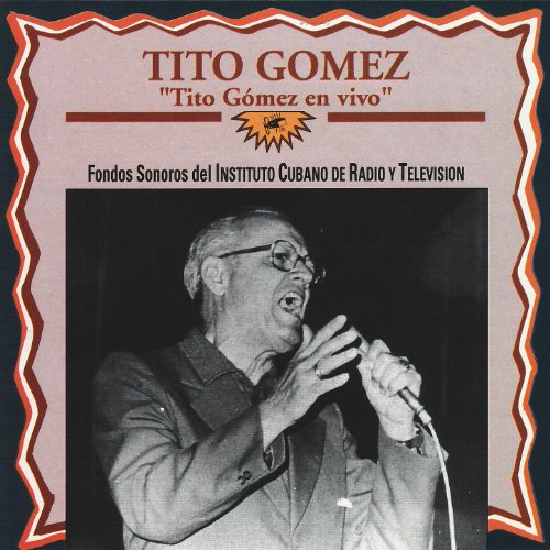 Play Tito Gómez en Vivo by Tito Gómez on Amazon Music