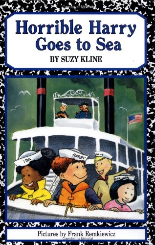 Horrible Harry Goes to Sea: Kline, Suzy, Remkiewicz, Frank ...