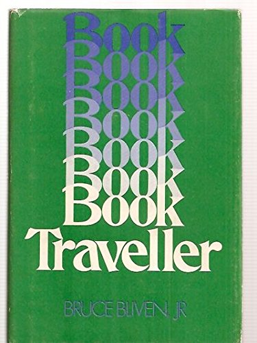 Book traveller: Bliven, Bruce: 9780396069515: Amazon.com: Books
