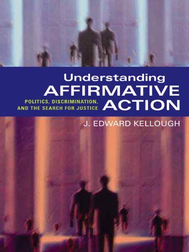 Understanding Affirmative Action: Politics, Discrimination, and the ...