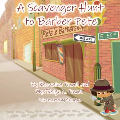 A Scavenger Hunt to Barber Pete: Powell, Kaswaina, Powell, Mya'Reign S ...
