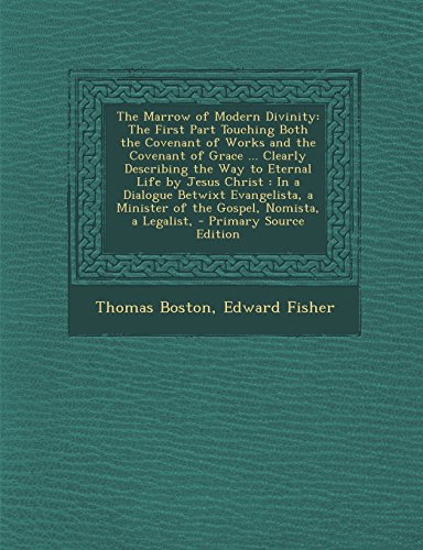 『The Marrow of Modern Divinity: The First Part Touching Both - 読書メーター