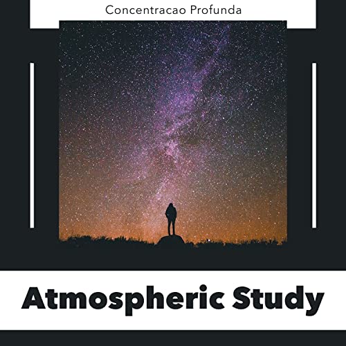 Atmospheric Study von Concentracao Profunda bei Amazon Music - Amazon.de