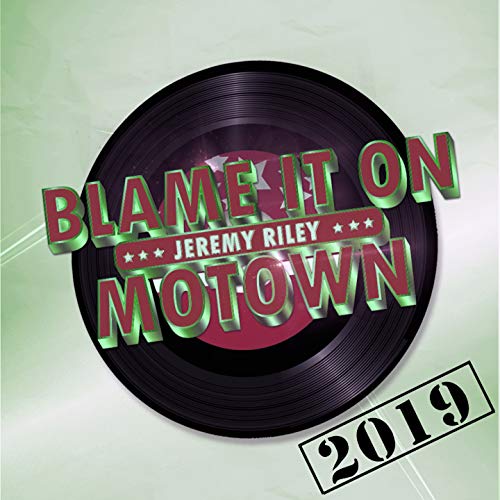 Play Blame It on Motown (2019) by Jeremy Riley, RGT on Amazon Music
