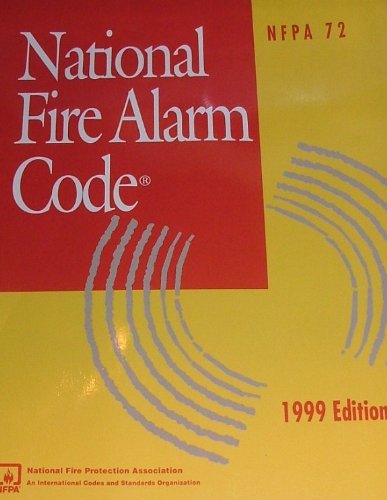 National Fire Alarm Code 1999: NFPA 72: Technical Committee on ...