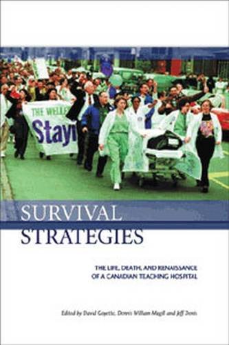 Survival Strategies: The Life, Death and Renaissance of a Canadian ...