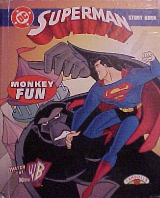 Monkey Fun (Superman Story Book): Scott Sonneborn: 9780769602448 ...