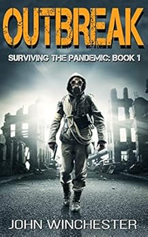 Outbreak: A post apocalyptic survival story (Surviving the Pandemic Book 1) (English Edition ...