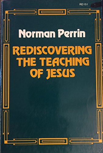 Rediscovering the Teaching of Jesus: Norman Perrin: Amazon.com: Books
