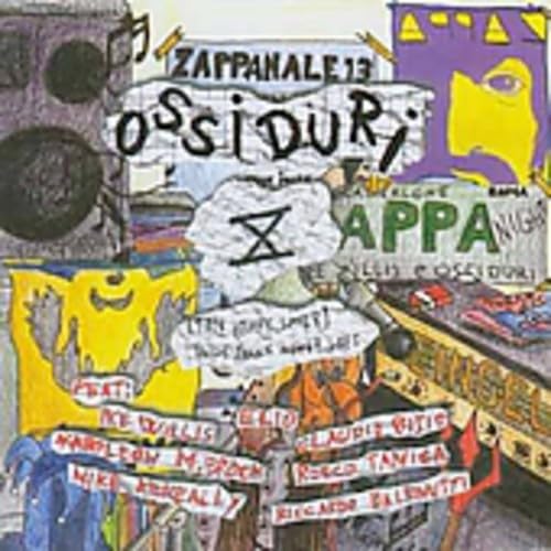 X: Ossi Duri, Frank Zappa, Ruben Bellavia, Martin Bellavia, Martin ...