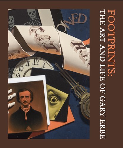 FOOTPRINTS: THE ART AND LIFE OF GARY ERBE: DR. CAROL LOWREY DR. LOUIS A ...