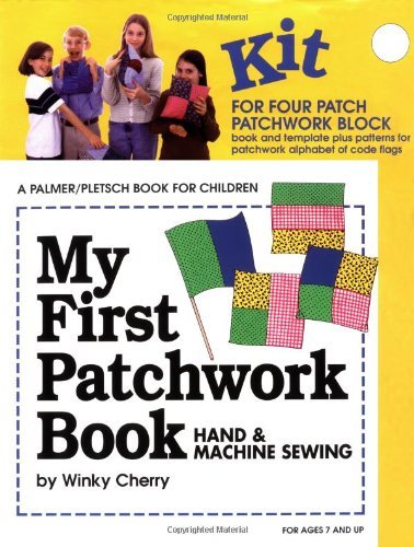 Amazon.com: My First Patchwork Book: Hand & Machine Sewing (My First ...