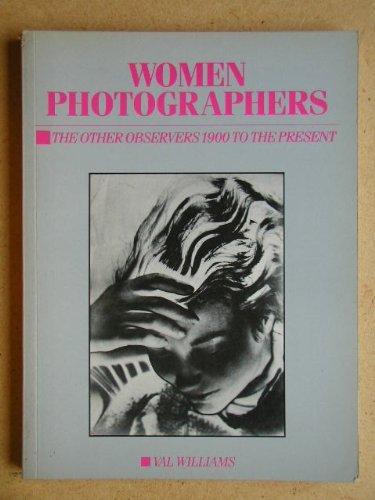 WOMEN PHOTOGRAPHERS: Williams, Val: 9780860686248: Amazon.com: Books