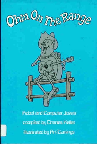 Ohm on the Range: Robot and Computer Jokes: Keller, Charles ...