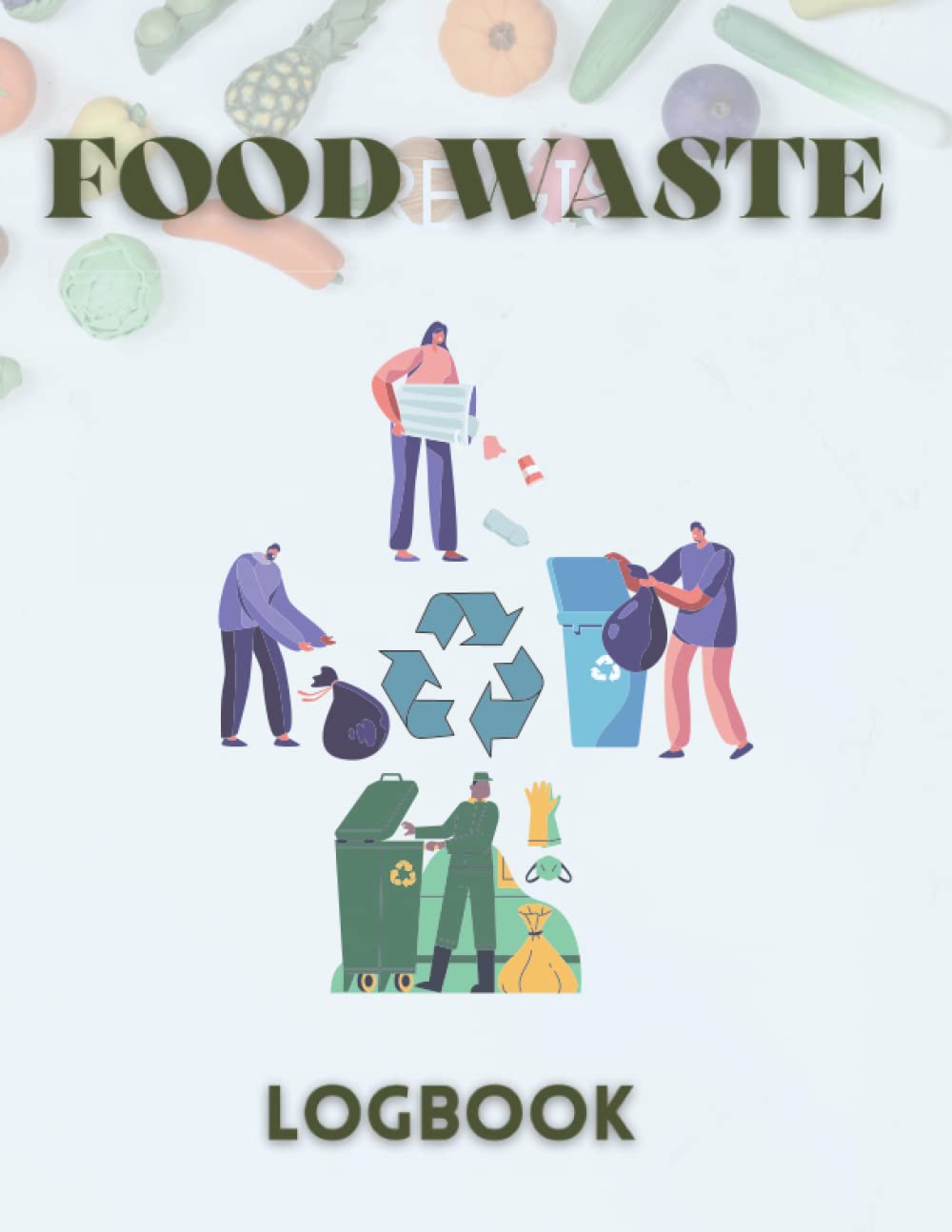 Buy Food Waste Log Book: Food Waste Log Book, Food Wastage Tracker for ...