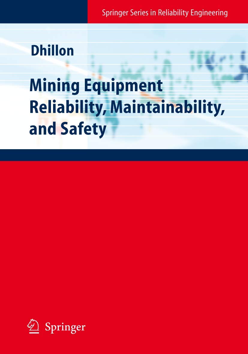 Mining Equipment Reliability, Maintainability, and Safety (Springer ...