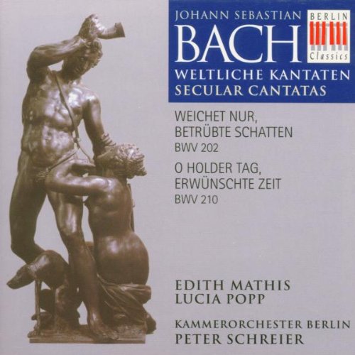 Weltliche Kantaten - Edith Mathis, Lucia Popp, Johann Sebastian Bach ...