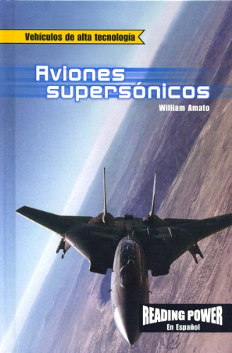 Aviones Supersonicos = Supersonic Jets (Vehiculos de alta tecnologia ...